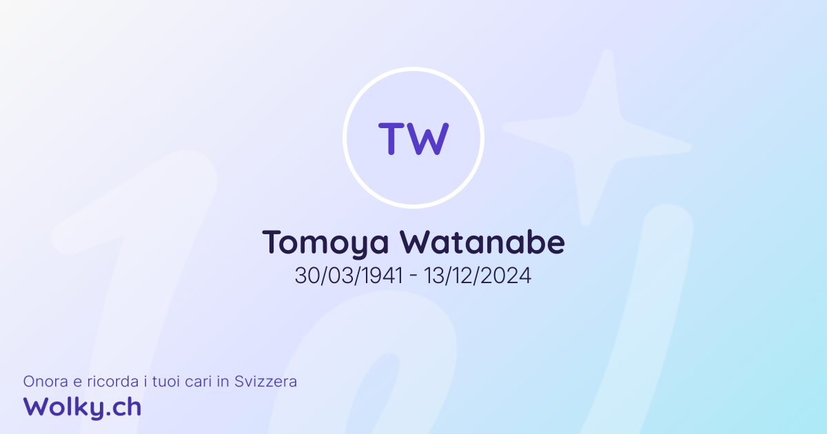 Annuncio funebre Tomoya Watanabe, Mergoscia, Ticino - Omaggio e ...