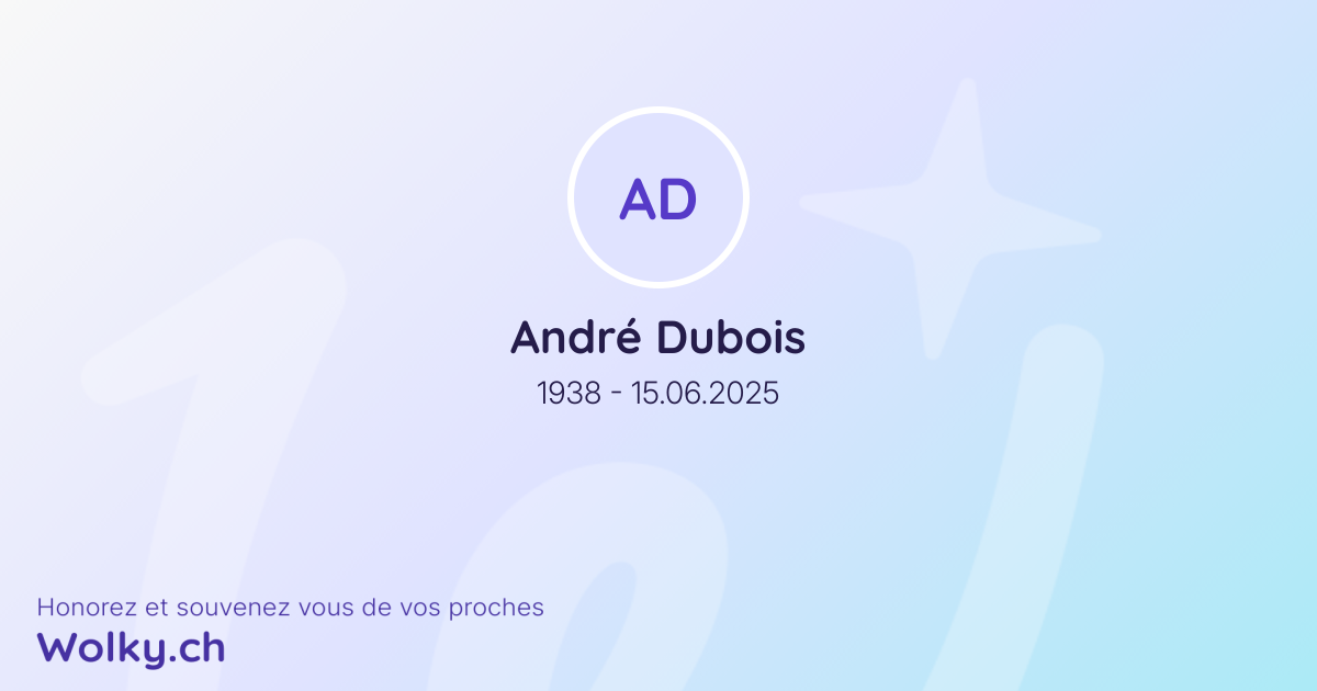 Avis de décès André Dubois, Lausanne, Vaud - Hommage et condoléances Suisse