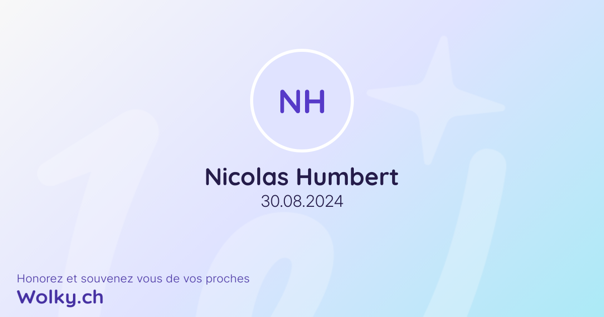 Avis de décès Nicolas Humbert, Misery, Fribourg - Hommage et ...