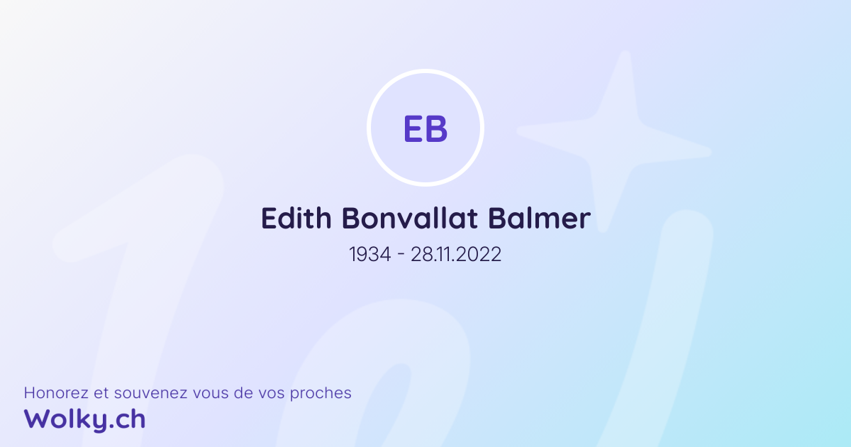 Avis de décès Edith Bonvallat Balmer, Miécourt, Jura - Hommage et ...