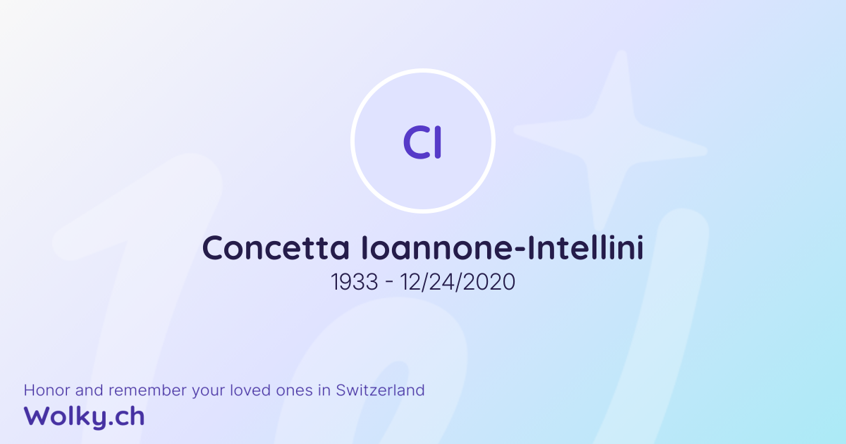 Obituary Concetta Ioannone-Intellini, Richigen, Bern - Tribute and ...