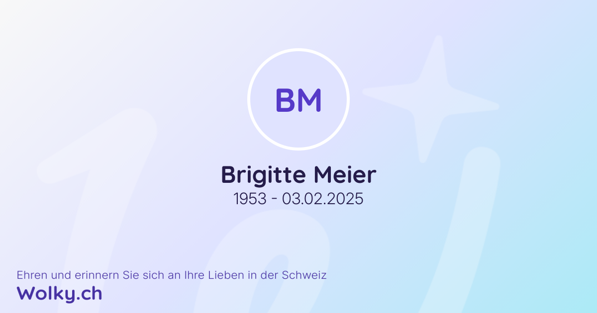 Todesanzeige Brigitte Meier, Birr, Aargau - Trauerbekundung und ...