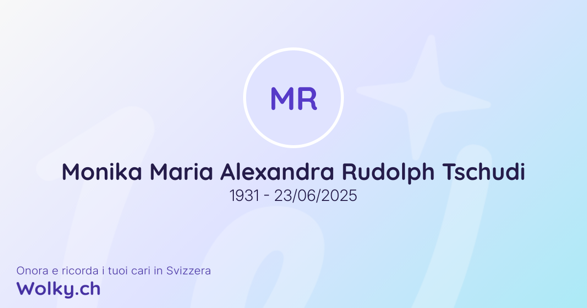 Annuncio funebre Monika Maria Alexandra Rudolph Tschudi, Küsnacht ZH ...