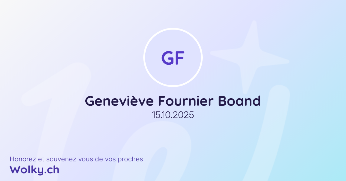 Avis de décès Geneviève Fournier Boand, Romanel-sur-Morges, Vaud ...