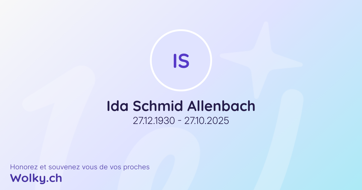 Avis de décès Ida Schmid Allenbach, Visp, Valais - Hommage et ...
