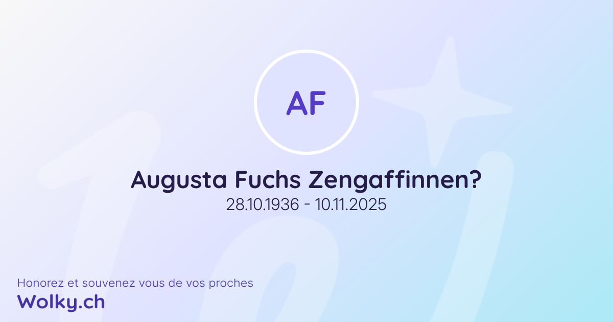 Avis de décès Augusta Fuchs Zengaffinnen?, Steg VS, Valais - Hommage et ...