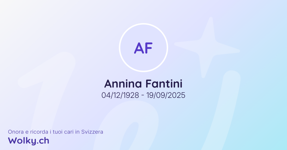 Annuncio funebre Annina Fantini, Biasca, Ticino - Omaggio e ...