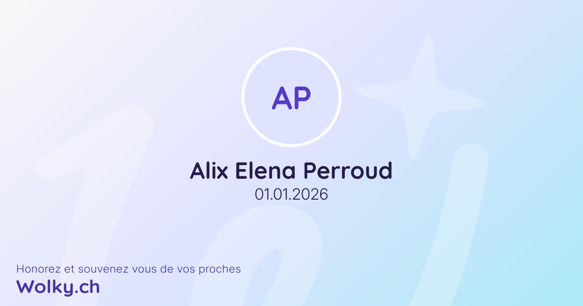 Avis de décès Alix Elena Perroud, Pully, Vaud - Hommage et condoléances ...