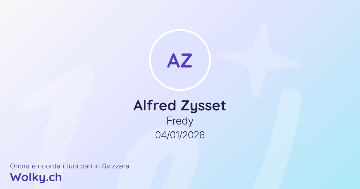 Annuncio funebre Alfred Zysset, Berna - Omaggio e condoglianze Svizzera