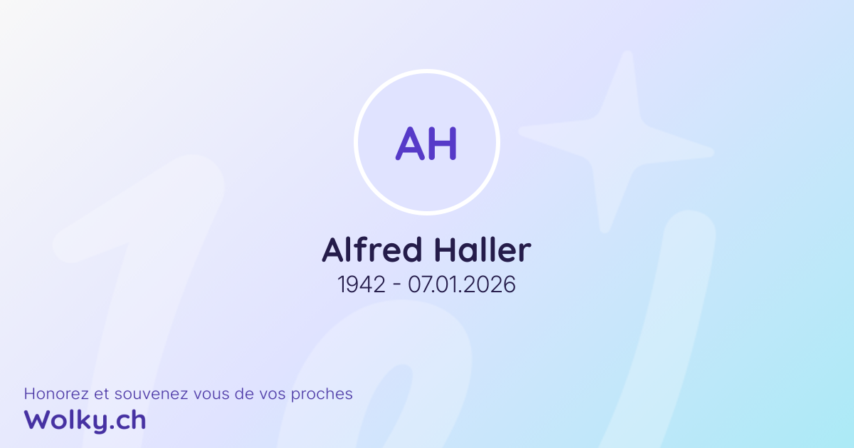 Avis de décès Alfred Haller, Diessenhofen, Thurgovie - Hommage et ...