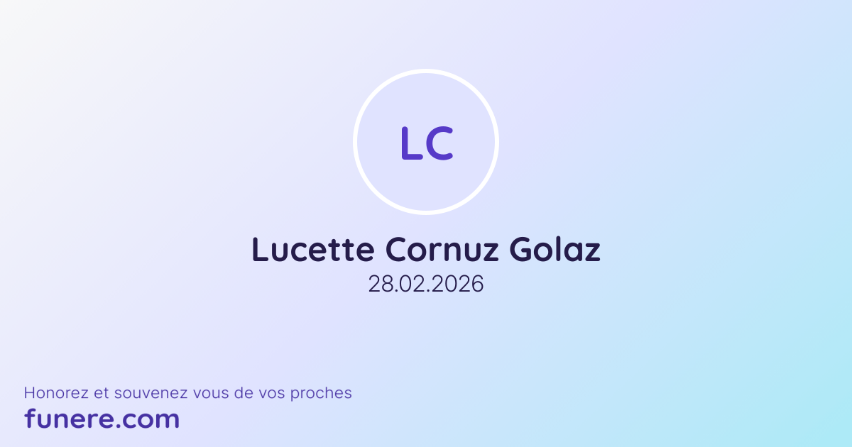 Avis de décès Lucette Cornuz Golaz, Courroux, Jura - Hommage et ...