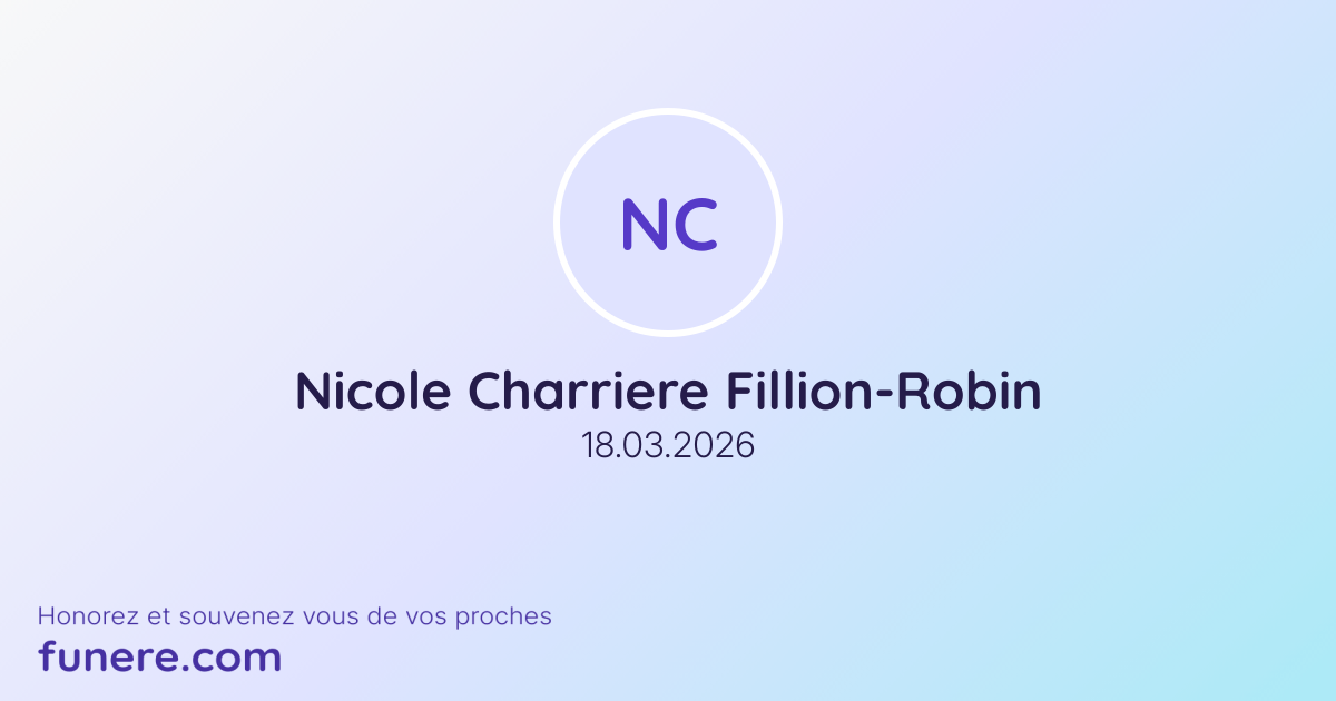 Avis de décès Nicole Charriere Fillion-Robin, Thônex, Genève - Hommage ...